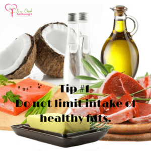 Do not Limit Intake of Healthy Fats